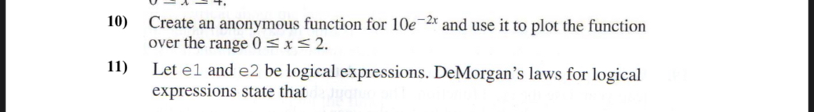 Solved Create an anonymous function for 10e-2x ﻿and use it | Chegg.com