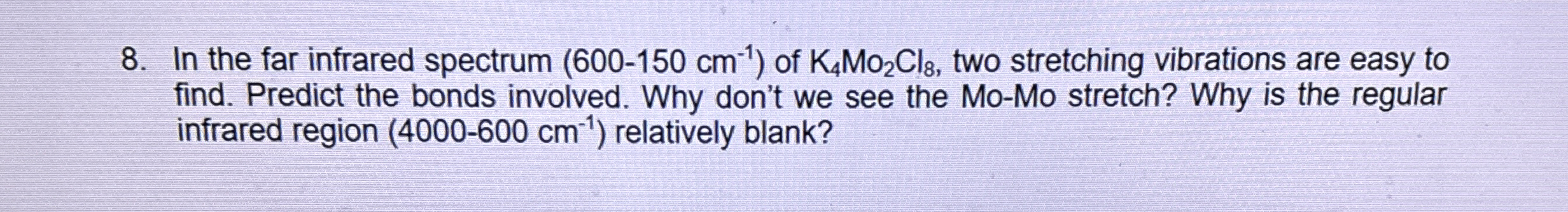 Solved In the far infrared spectrum (600-150cm-1) ﻿of | Chegg.com