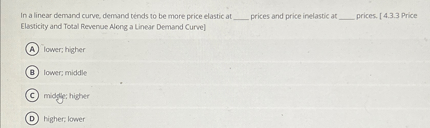 Solved In a linear demand curve, demand tends to be more | Chegg.com