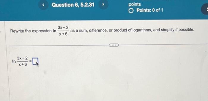 Solved Rewrite the expression lnx+63x−2 as a sum, | Chegg.com