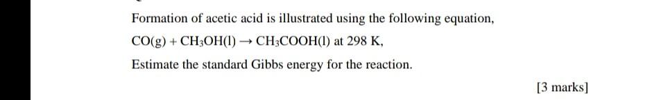 Solved Formation of acetic acid is illustrated using the | Chegg.com