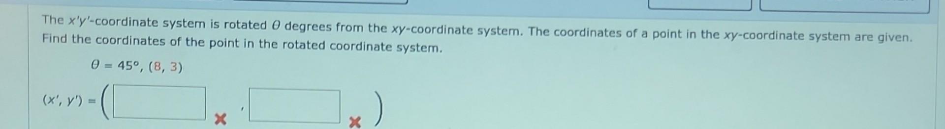 Solved The x′y′-coordinate system is rotated θ degrees from | Chegg.com