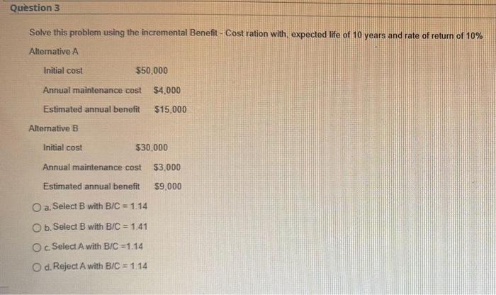 Solved Solve this problem using the incremental Benefit - | Chegg.com