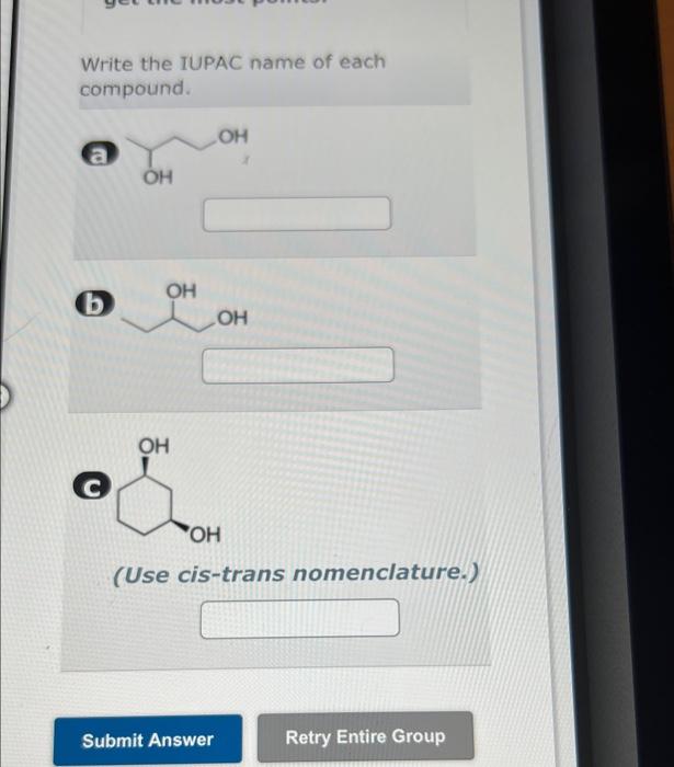 Solved Write the IUPAC name of each compound. a b (Use | Chegg.com