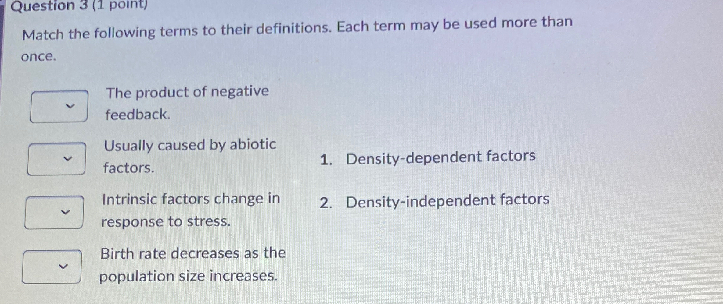 Solved Question 3 (1 ﻿point)Match the following terms to | Chegg.com