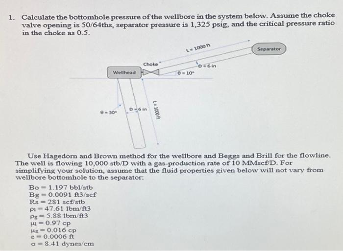 1. Calculate the bottomhole pressure of the wellbore | Chegg.com
