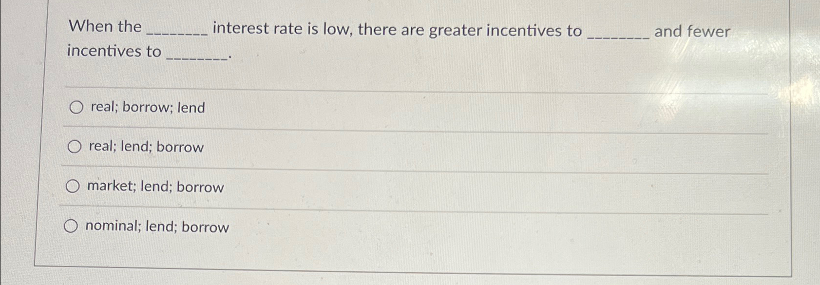 Solved When the interest rate is low, there are greater | Chegg.com