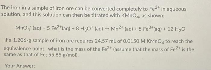 Solved The iron in a sample of iron ore can be converted | Chegg.com