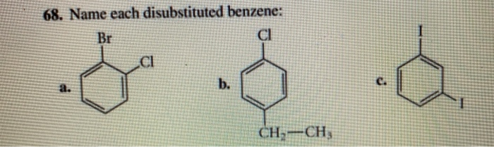 Solved CH, — CH, CH, CH, 68. Name each disubstituted | Chegg.com