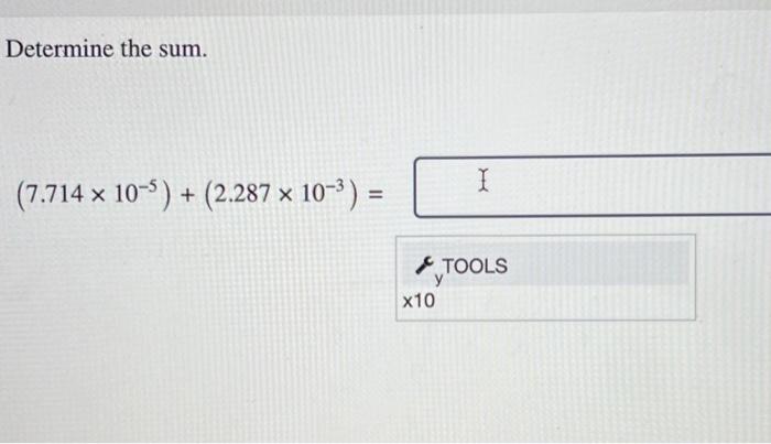 Solved Determine the sum. (7.714×10−5)+(2.287×10−3)= | Chegg.com