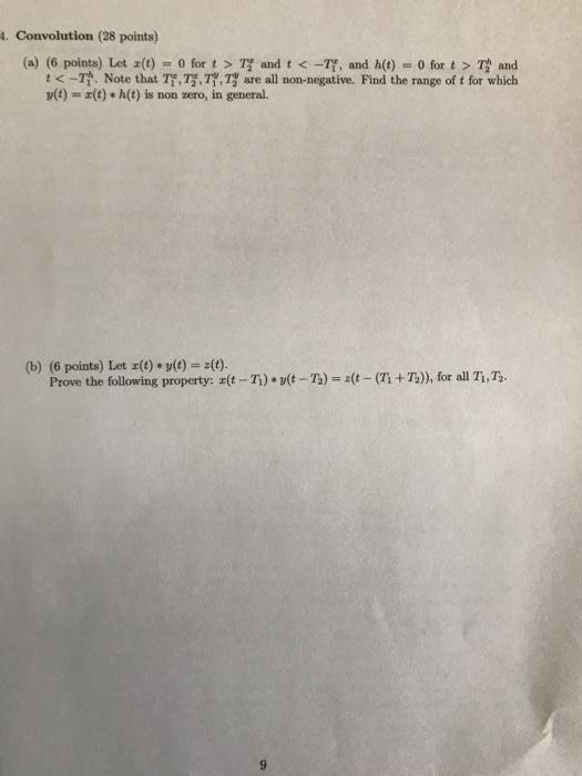 Solved 4. Convolution (28 points) (a) (6 points) Let (t) = 0 | Chegg.com