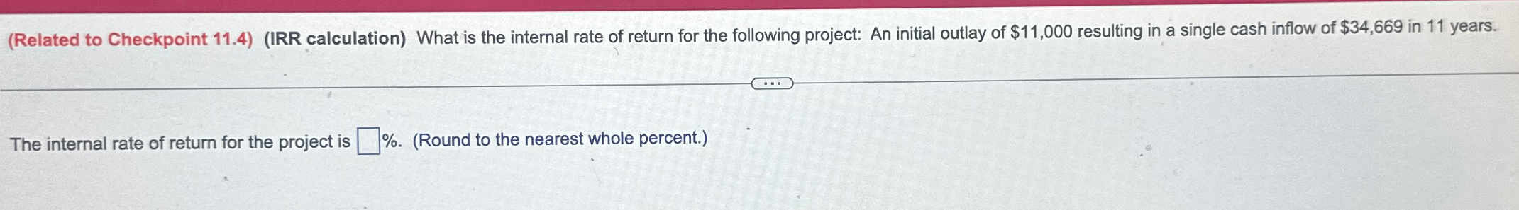 Solved (Related to Checkpoint 11.4) (IRR calculation) ﻿What | Chegg.com