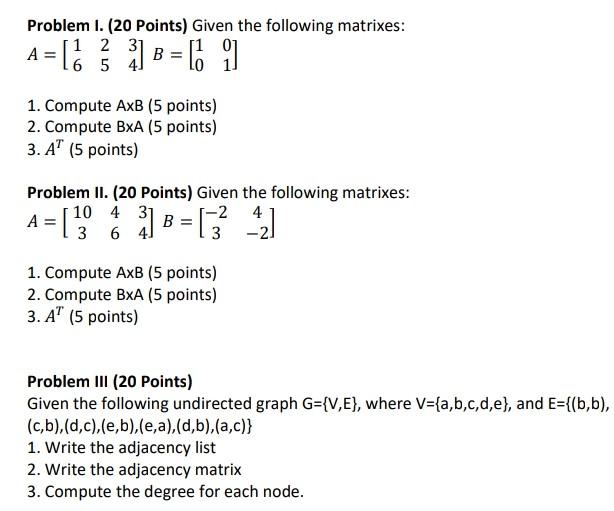 Solved Problem I. (20 Points) Given the following matrixes: | Chegg.com