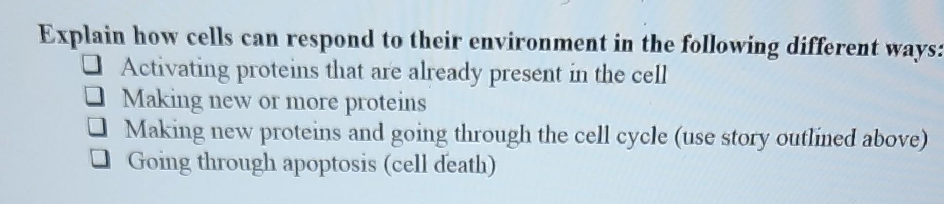 Explain how cells can respond to their environment in | Chegg.com