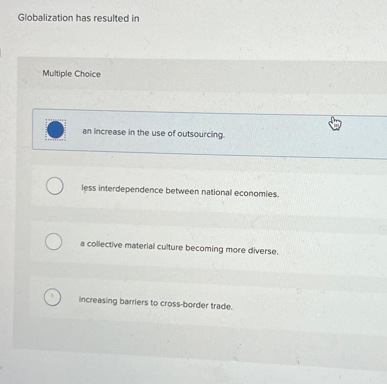 Solved Globalization has resulted inMultiple Choicean | Chegg.com