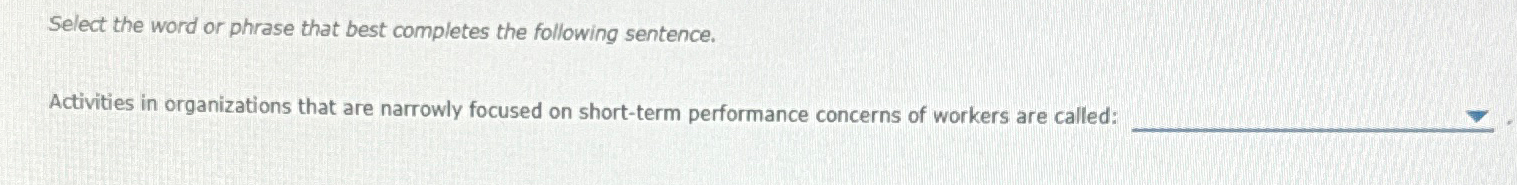 Solved Select the word or phrase that best completes the | Chegg.com