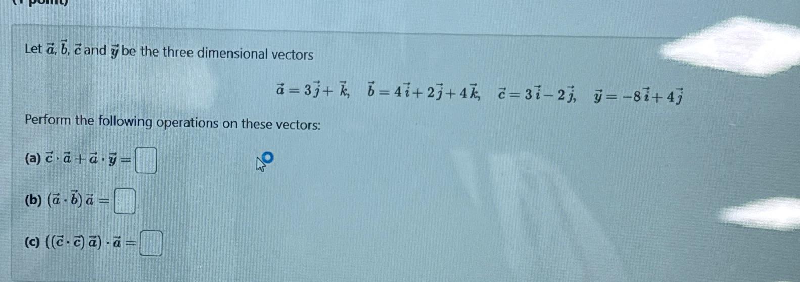 Solved Let vec(a),vec(b),vec(c) ﻿and vec(y) ﻿be the three | Chegg.com