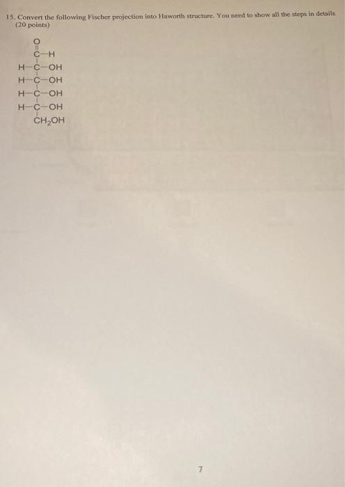 Solved 15. Convert the following Fischer projection into | Chegg.com