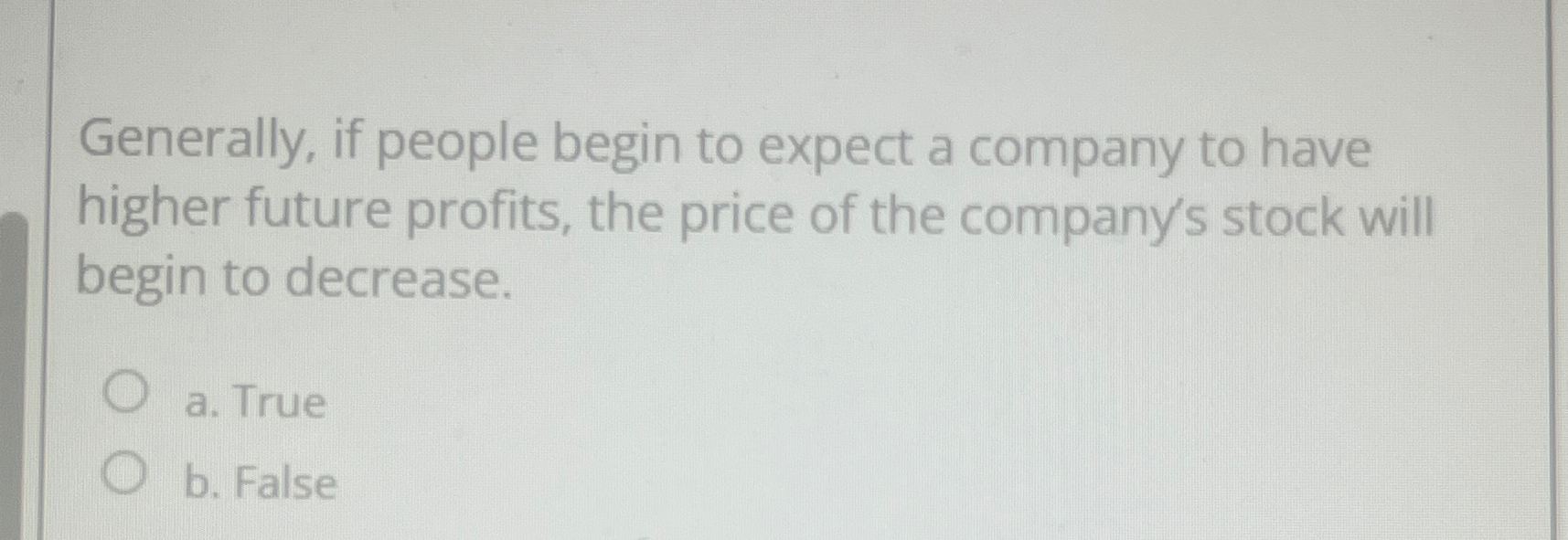 Solved Generally, if people begin to expect a company to | Chegg.com