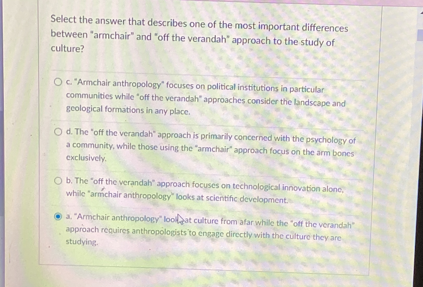 Solved Select the answer that describes one of the most | Chegg.com