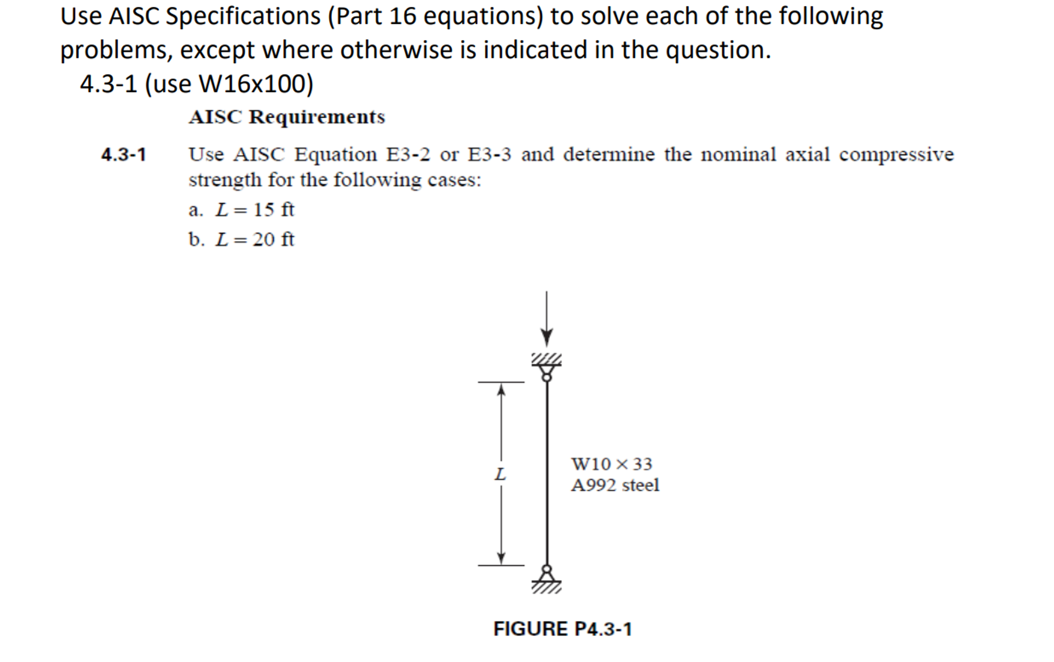 Solved Use AISC Specifications (Part 16 ﻿equations) ﻿to | Chegg.com