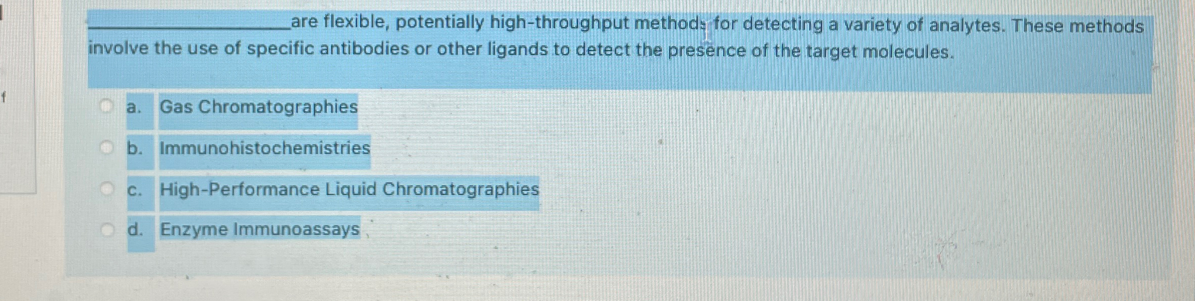 Solved q, ﻿are flexible, potentially high-throughput methods | Chegg.com