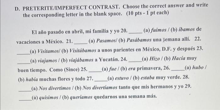 D. PRETERITE/IMPERFECT CONTRAST. Choose the correct | Chegg.com
