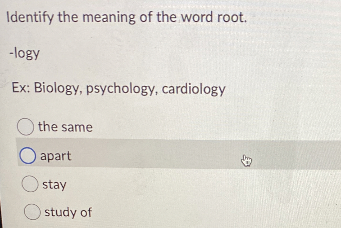 Solved Identify the meaning of the word root.-logyEx: | Chegg.com