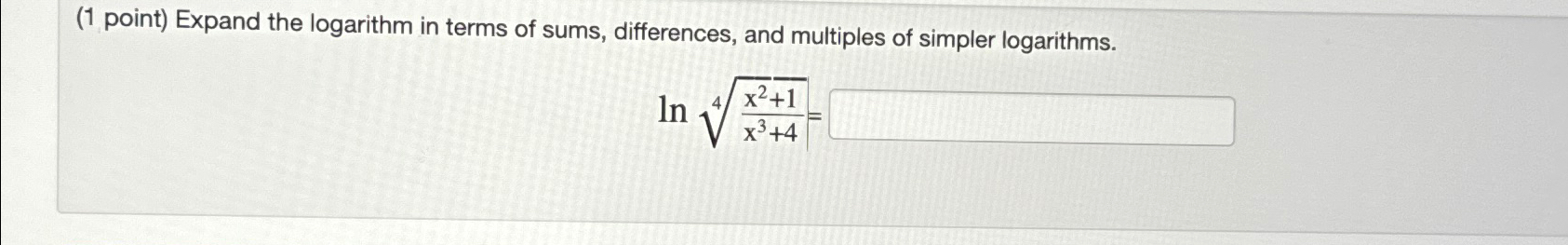 Solved (1 ﻿point) ﻿Expand the logarithm in terms of sums, | Chegg.com | Chegg.com