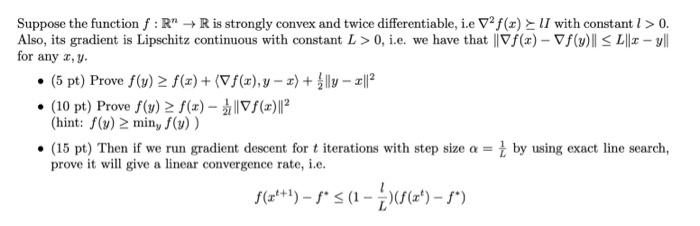 Solved Suppose the function f:Rn→R is strongly convex and | Chegg.com