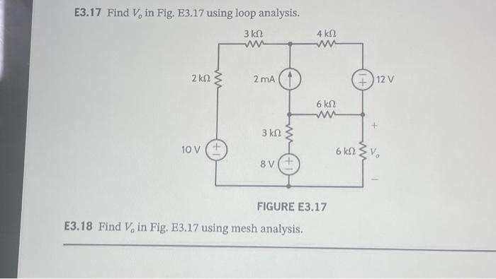 Solved E3.17 Find V0 in Fig. E3.17 using loop analysis. | Chegg.com