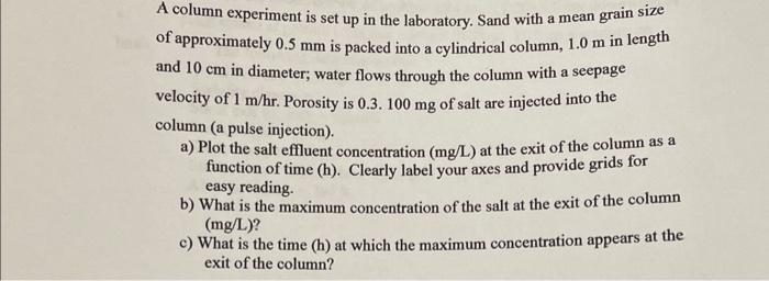 Solved A column experiment is set up in the laboratory. Sand | Chegg.com