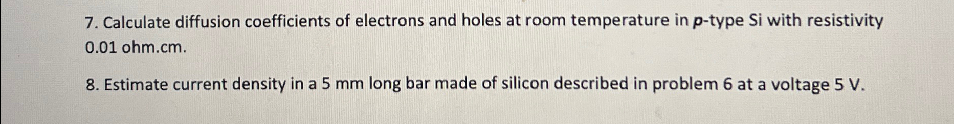 Solved Calculate diffusion coefficients of electrons and | Chegg.com