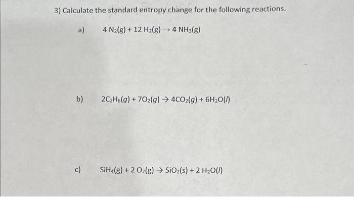 Solved 3) Calculate the standard entropy change for the | Chegg.com