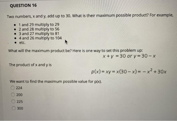 Solved QUESTION 16 Two numbers, x and y, add up to 30. What | Chegg.com