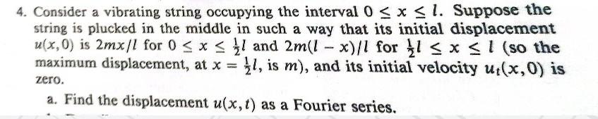 Solved 4. Consider a vibrating string occupying the interval | Chegg.com