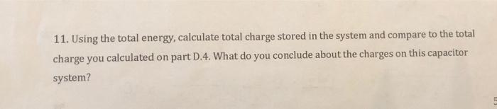 Solved 11. Using the total energy, calculate total charge | Chegg.com