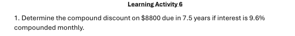 Solved Learning Activity 6Determine the compound discount on | Chegg.com