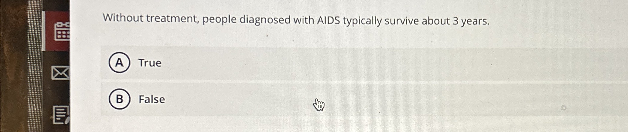 Solved Without treatment, people diagnosed with AIDS | Chegg.com