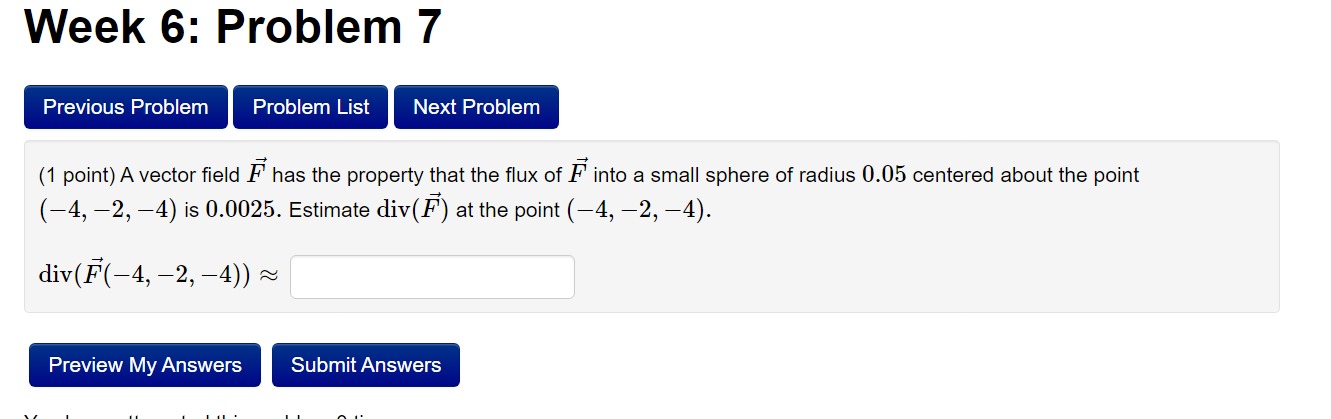 Solved (1 ﻿point)(1 ﻿point) ﻿A vector field vec(F) ﻿has the | Chegg.com