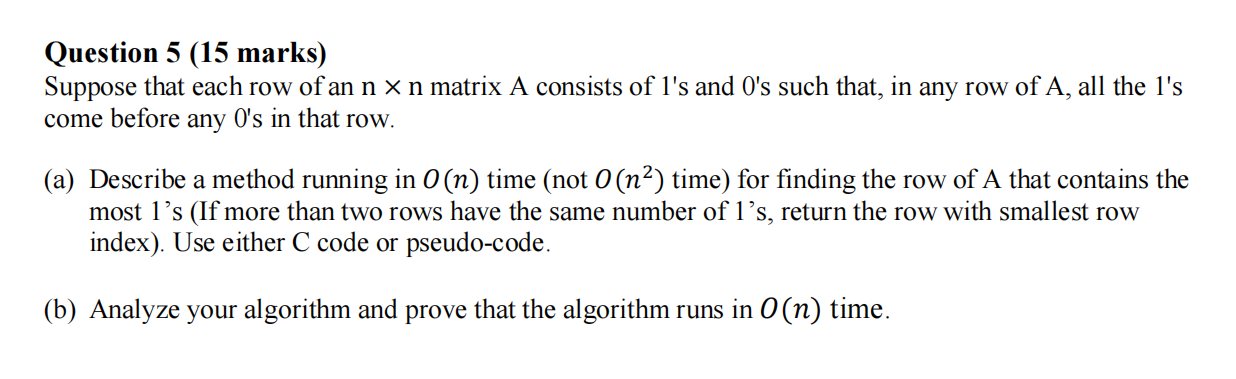 Solved Question 5 (15 marks) Suppose that each row of an n×n | Chegg.com