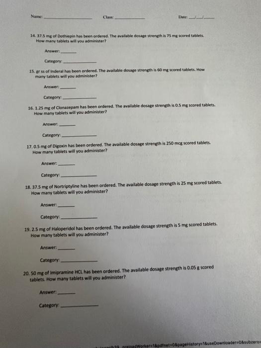 Narne: Class: Date: 14. 37.5mg of Dothiepin has been | Chegg.com