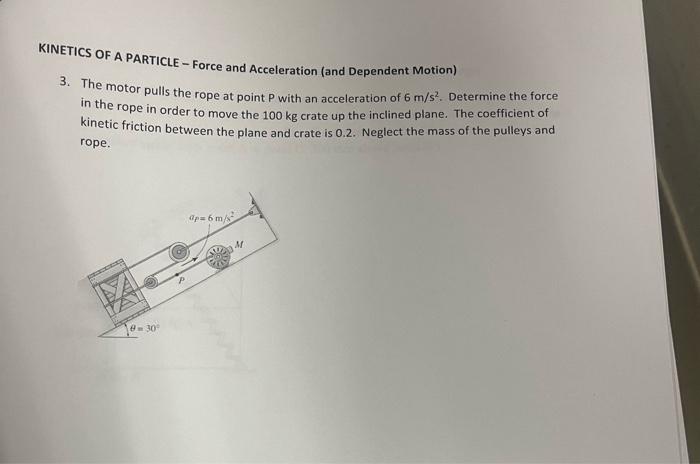 Solved KINETICS OF A PARTICLE - Force and Acceleration (and | Chegg.com