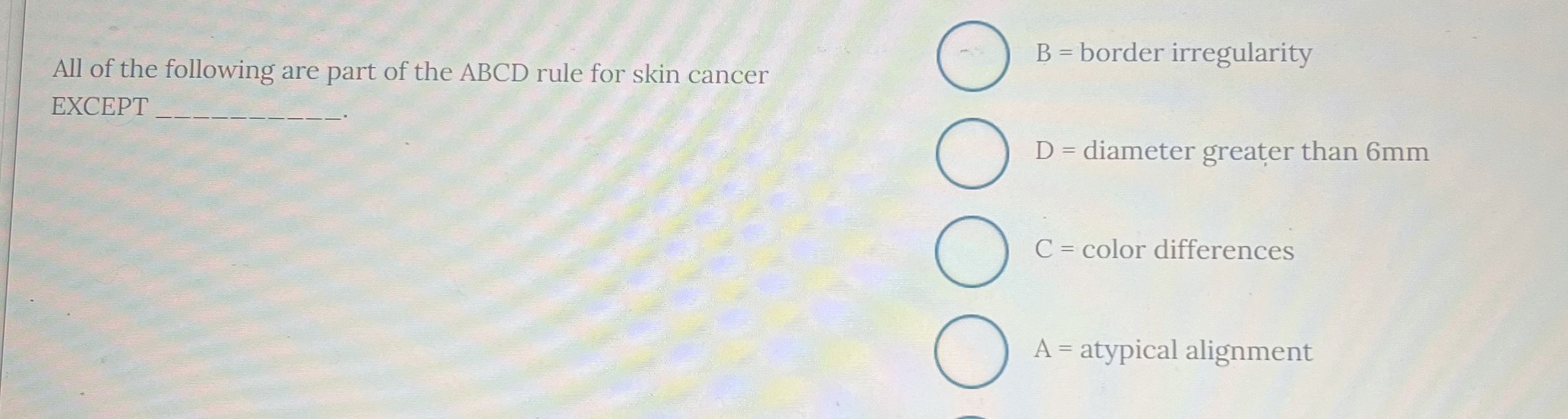 High Quality SOLUTION All of the following are part of the ABCD rule for | Chegg.com