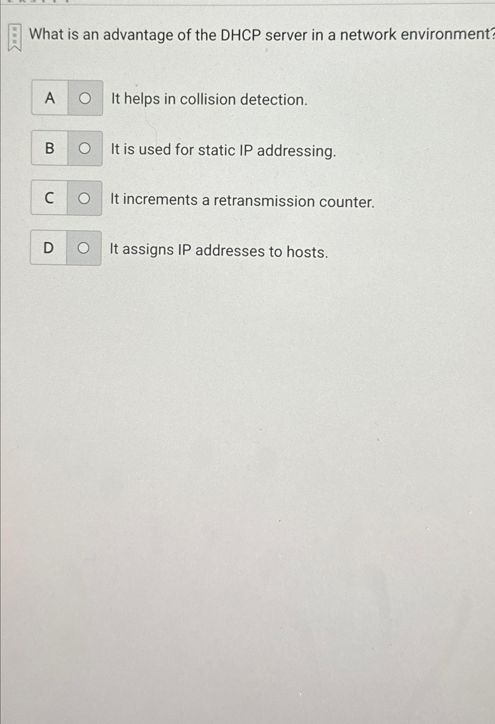Solved What is an advantage of the DHCP server in a network | Chegg.com