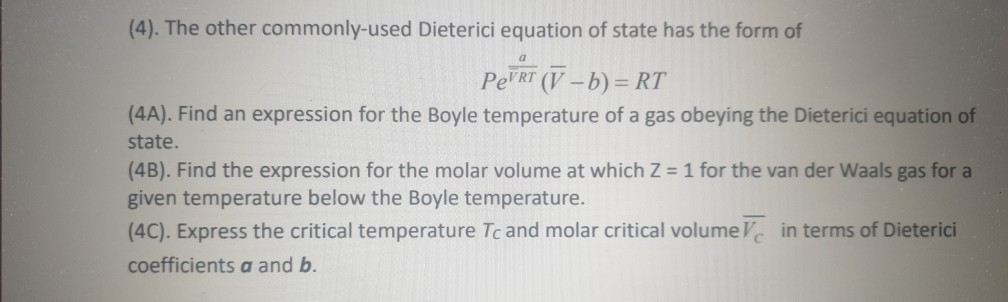 Solved (4). The other commonly-used Dieterici equation of | Chegg.com