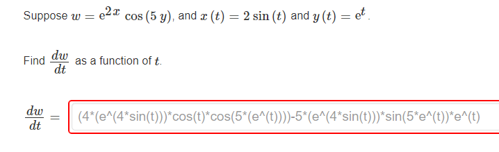 Solved Suppose w=e2xcos(5y), ﻿and x(t)=2sin(t) ﻿and | Chegg.com