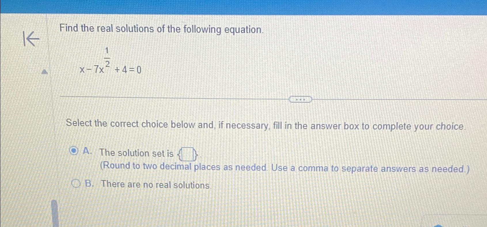 Solved Find the real solutions of the following | Chegg.com