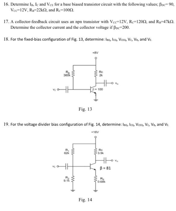 Solved 16. Determine Is, Ic and Vce for a base biased | Chegg.com