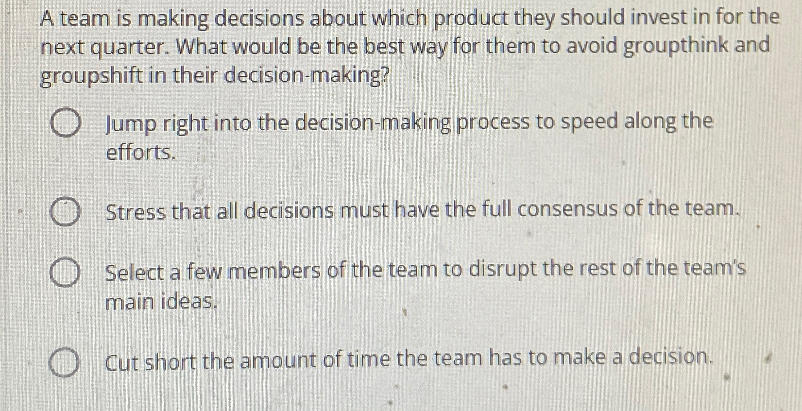 Solved A team is making decisions about which product they | Chegg.com